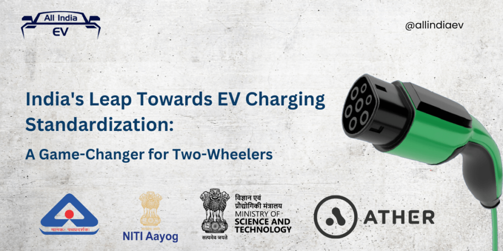 India's Leap Towards EV Charging Standardization - All India EV