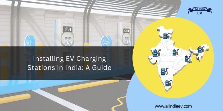 Setup EV Charging Stations in India: A Guide - All India EV