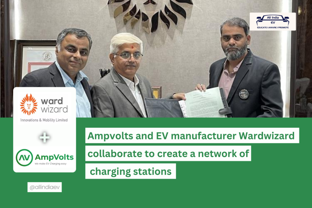 Wardwizard and Ampvolts Collaborate to Build India's EV Charging ...
