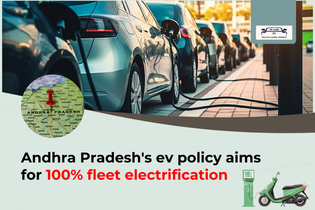 Andhra Pradesh Unveils Ambitious EV Policy 4.0 - All India EV